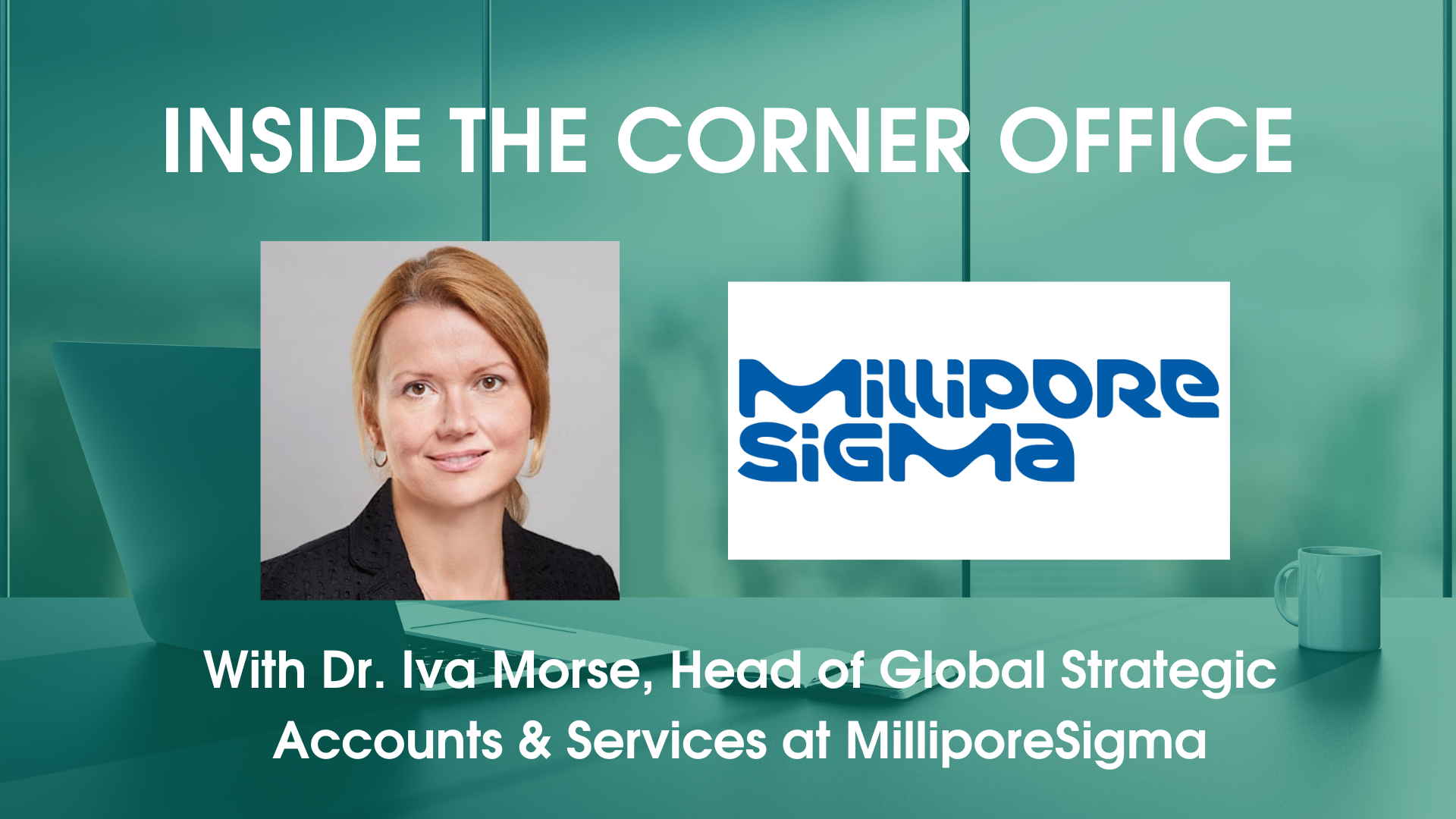 Now Available – Episode 8 of “Inside the Corner Office” with Dr. Iva ...